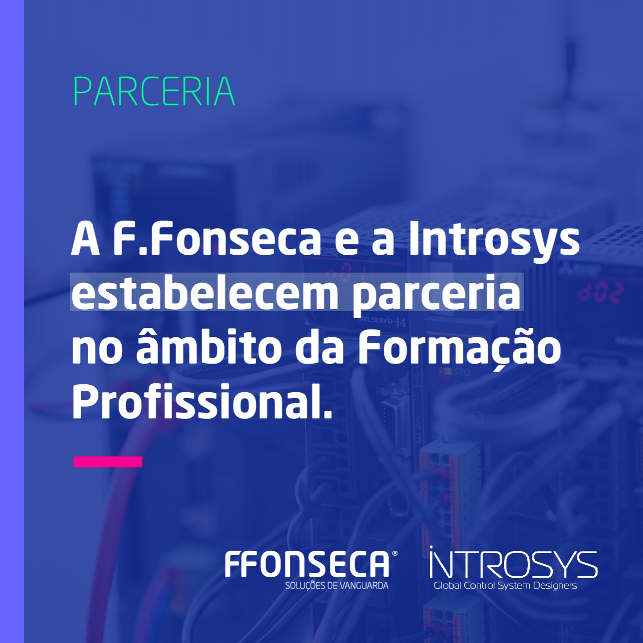 Nova Parceira: F.Fonseca | Introsys Nova Parceira: F.Fonseca | Introsys